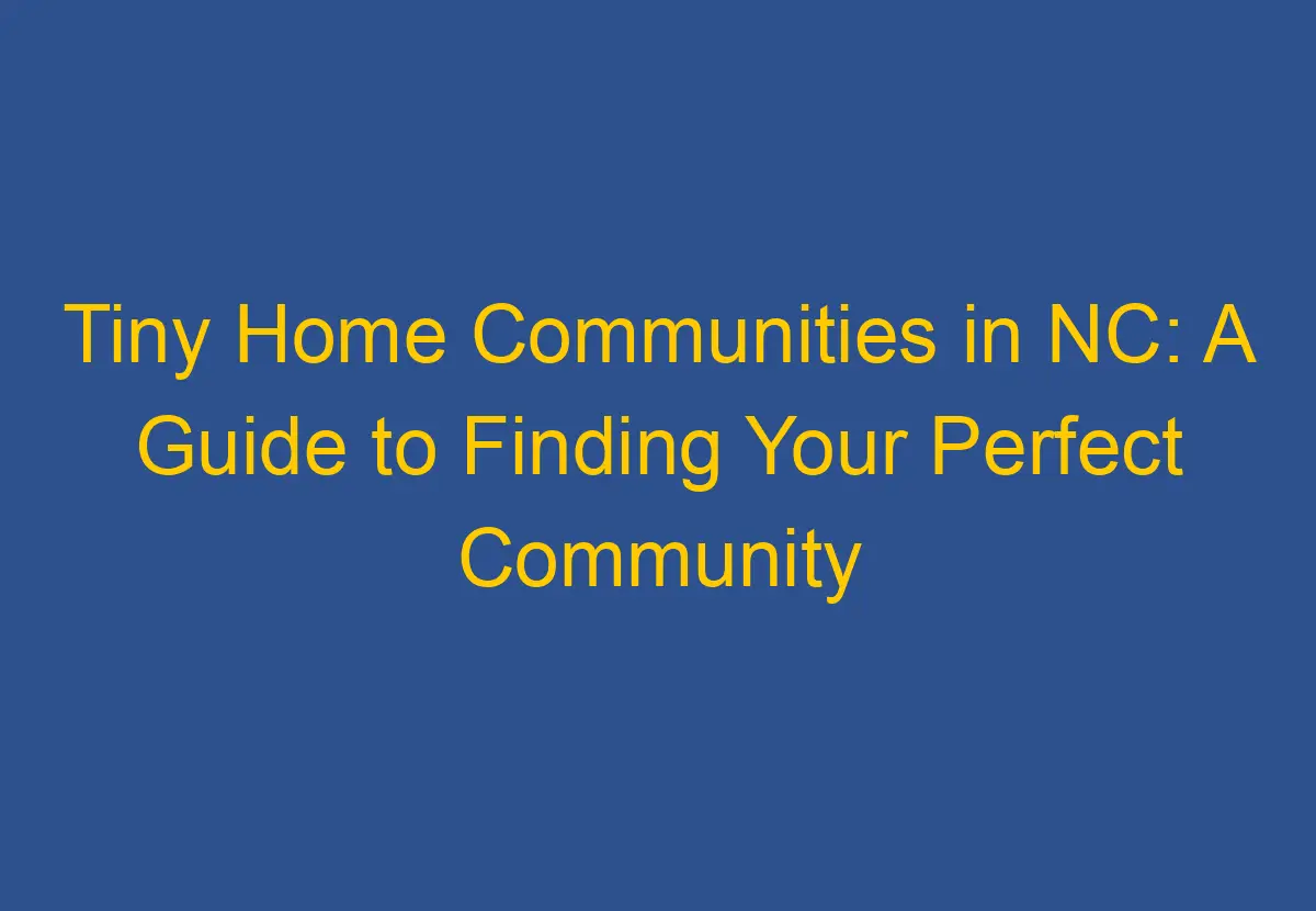 Tiny Home Communities in Michigan: A Guide to Finding Your Perfect ...