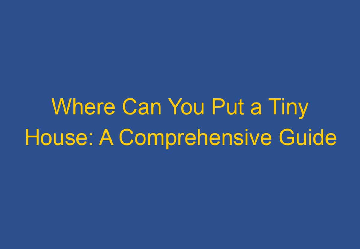 What Size is a Tiny House? A Comprehensive Guide to Tiny House ...