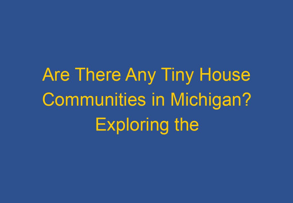 Tiny Home Communities in Florida: A Comprehensive Guide