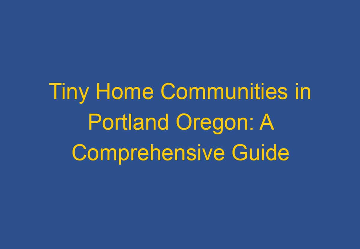 Tiny Home Communities in Colorado: Where to Find Them and What to Expect