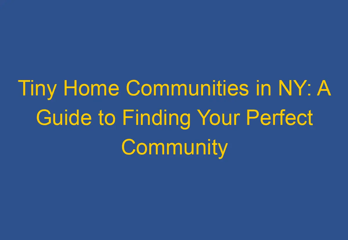 Tiny Home Communities in Michigan: A Guide to Finding Your Perfect ...