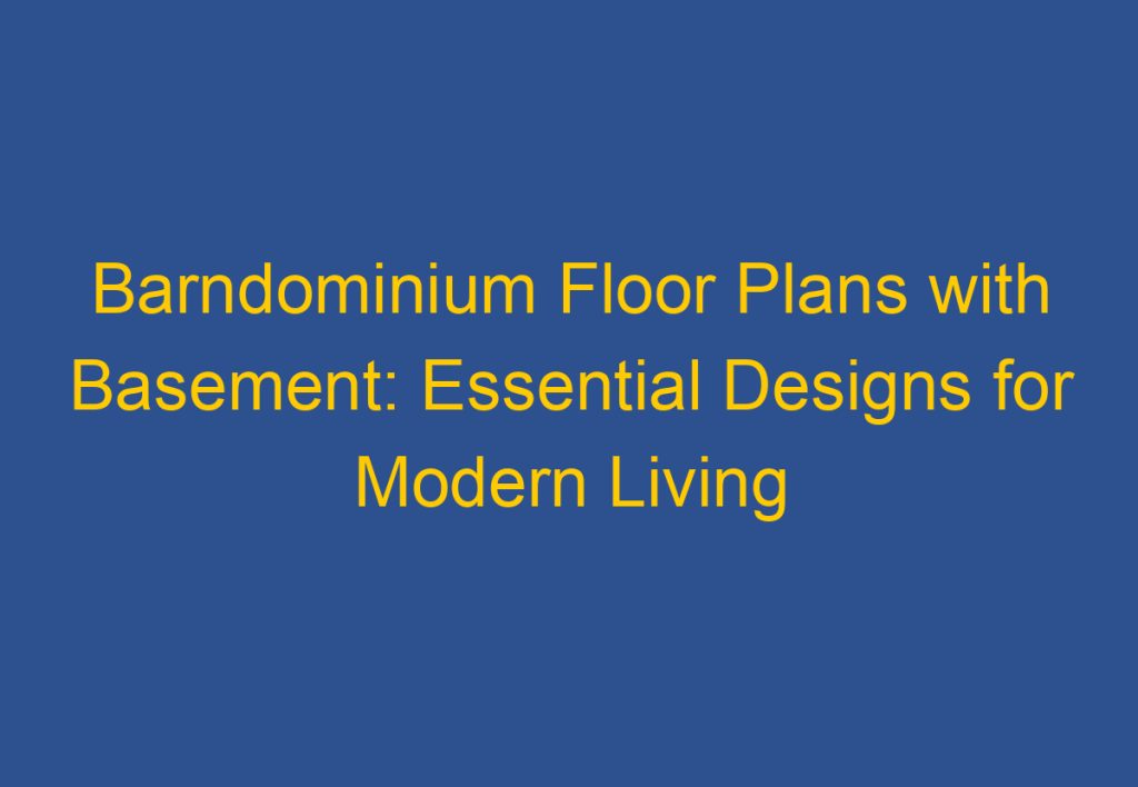 Barndominium Life Plans: Designs, Kits, and Building Essentials