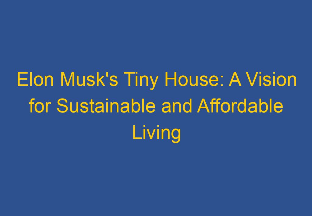 What is a Tiny House: Definition and Characteristics